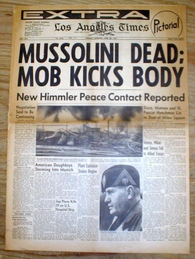Best 1945 WW II headlne newspaper ITALIANS KILL Italy Dictator BENITO ...